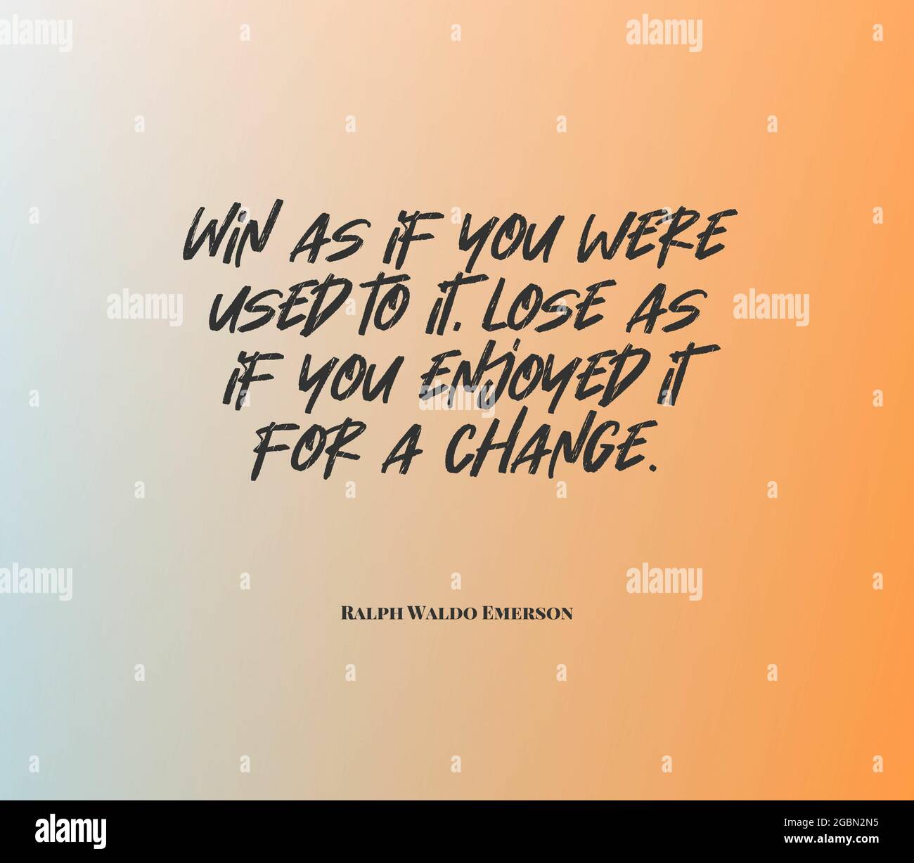 Inspiring quote about winning and losing Stock Photo - Alamy