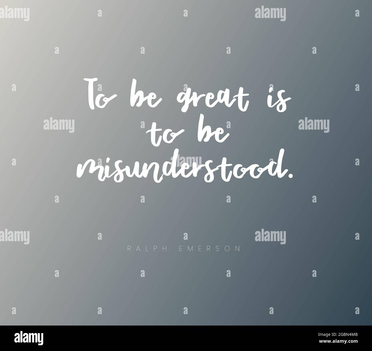 Gray background with "To be great is to be misunderstood." written on ...