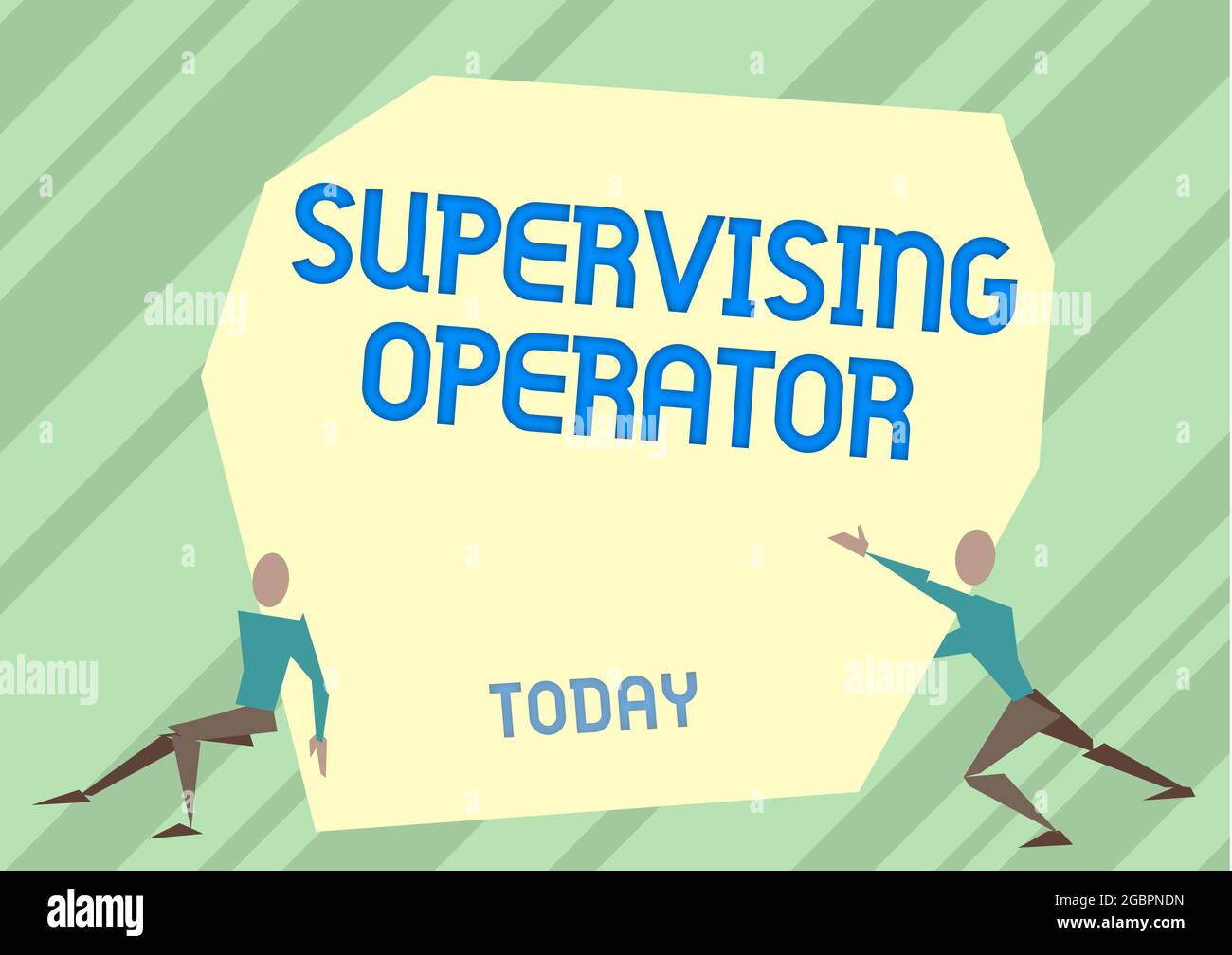 Text sign showing Supervising Operator. Word for monitoring and ...