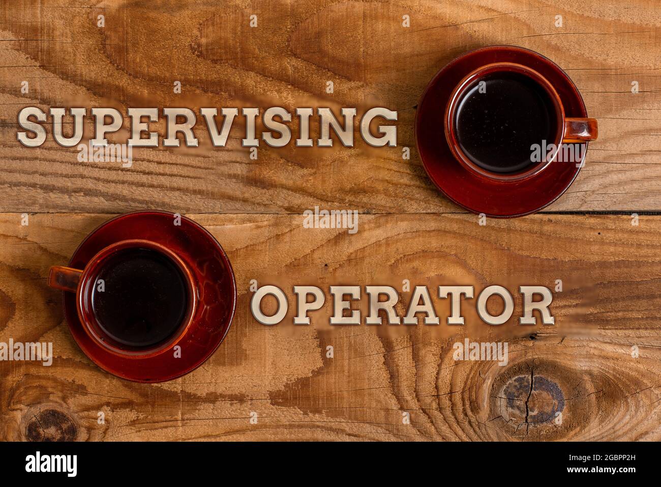 Sign displaying Supervising Operator. Internet Concept monitoring and ...