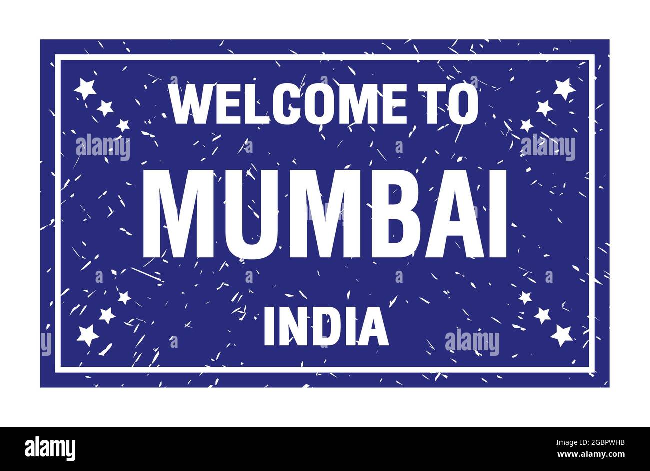 WELCOME TO MUMBAI - INDIA, words written on blue rectangle flag stamp ...