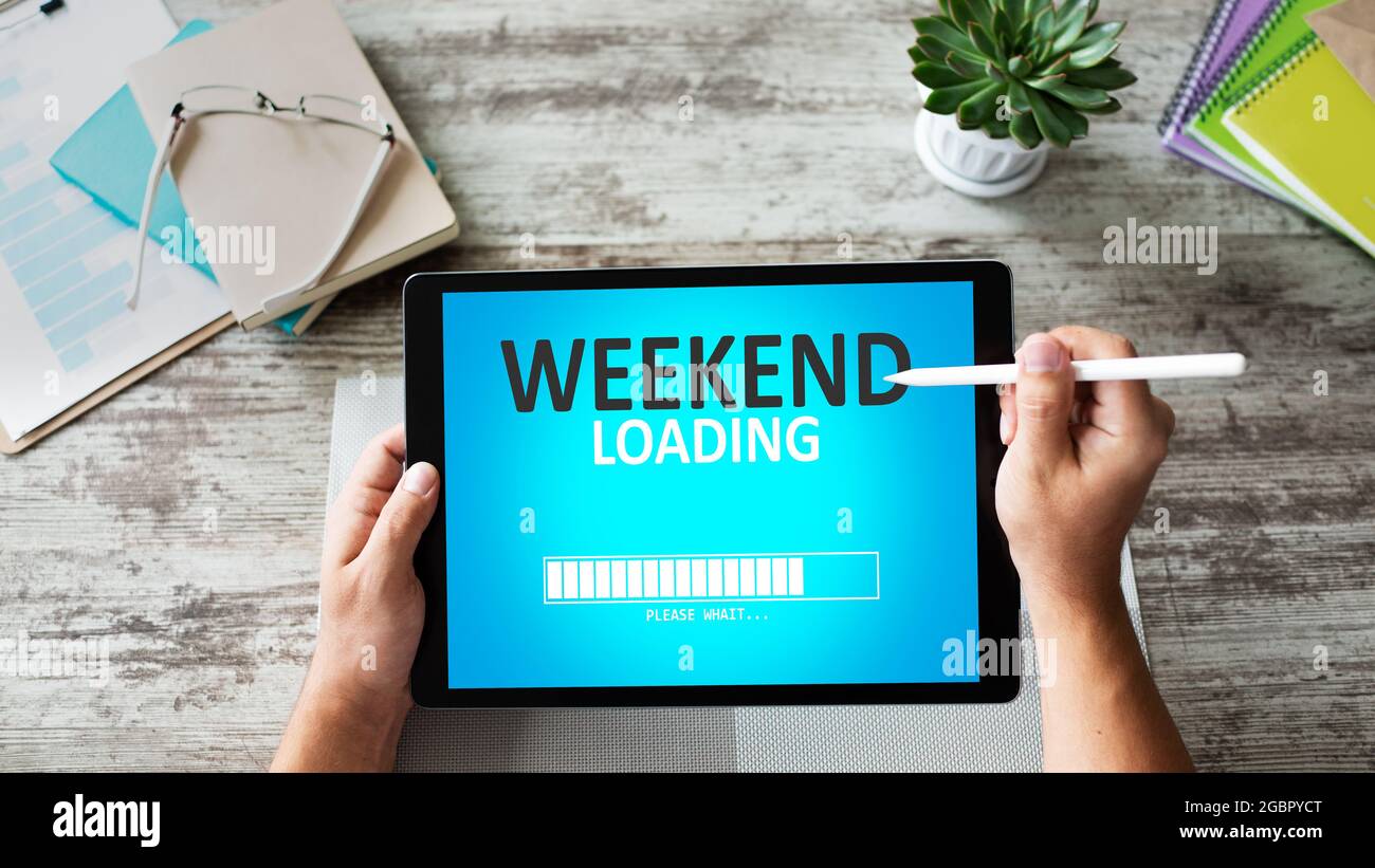 Weekend loading status bar message on device screen Stock Photo - Alamy