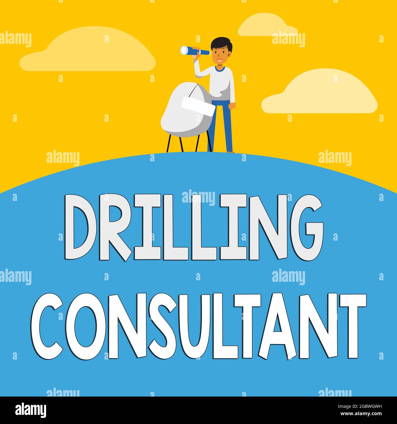 Inspiration showing sign Drilling Consultant. Business concept onsite ...