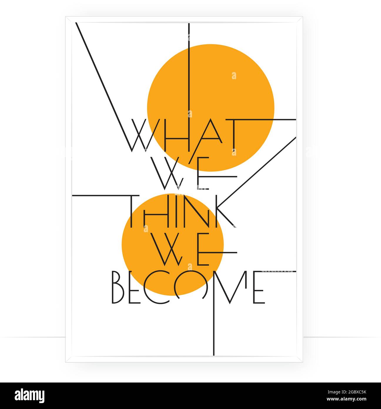What we think we become, vector. Motivational inspirational positive ...