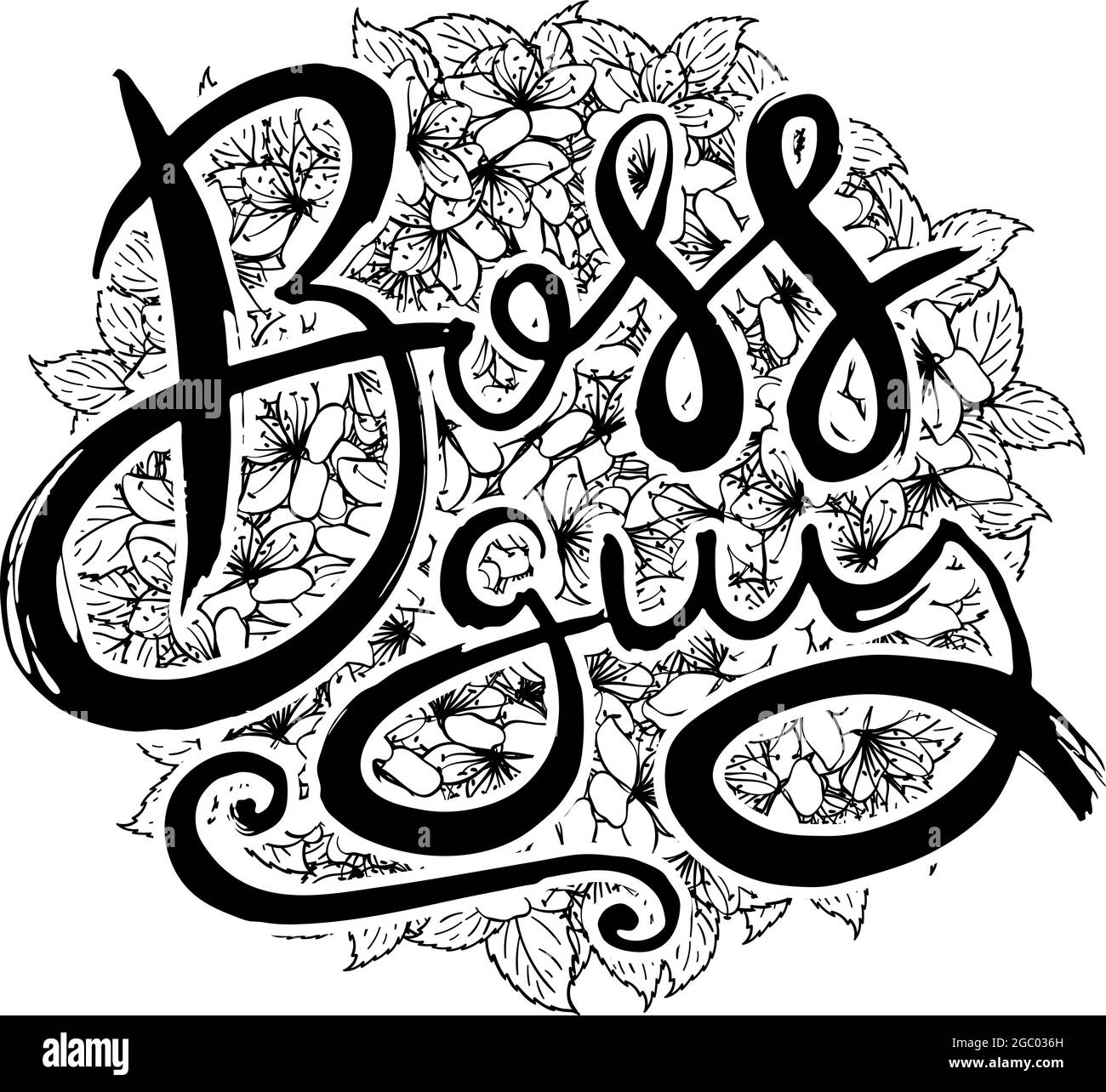 Boss Guy. Hand lettering grunge card with flower background ...