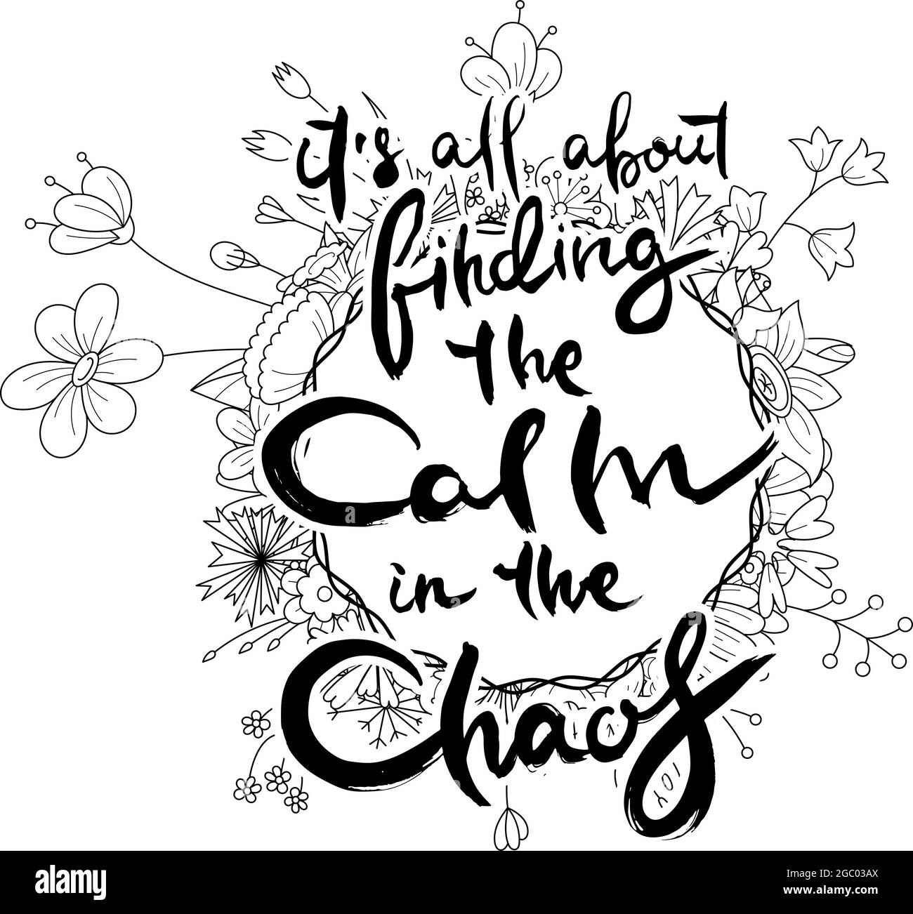 It Is All About Finding The Calm In The Chaos. Hand lettering grunge ...