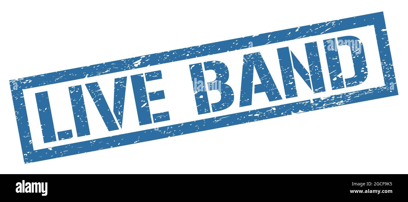 LIVE BAND blue grungy rectangle stamp sign Stock Photo - Alamy