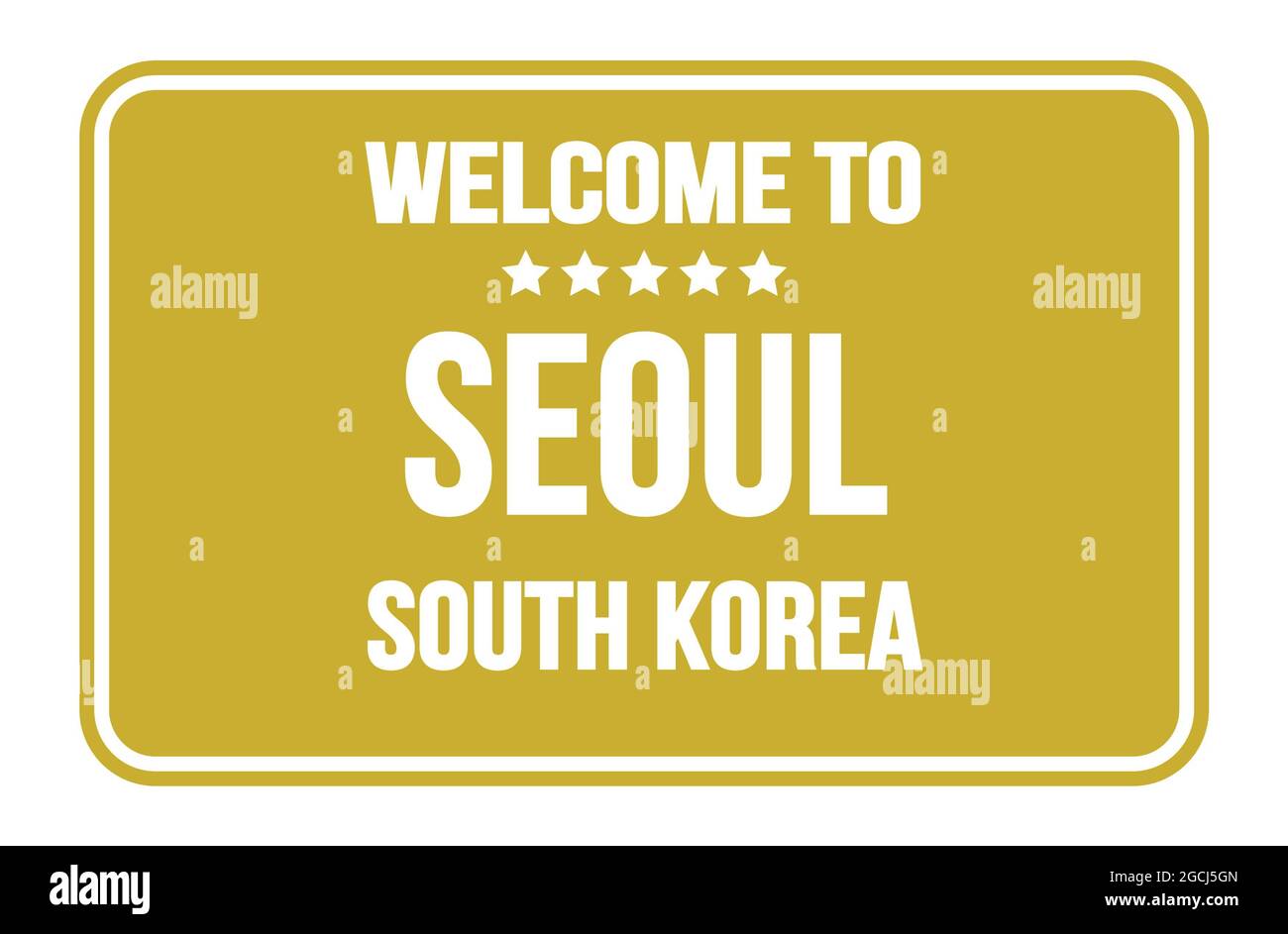 WELCOME TO SEOUL - SOUTH KOREA, on yellow rectangle street sign stamp ...