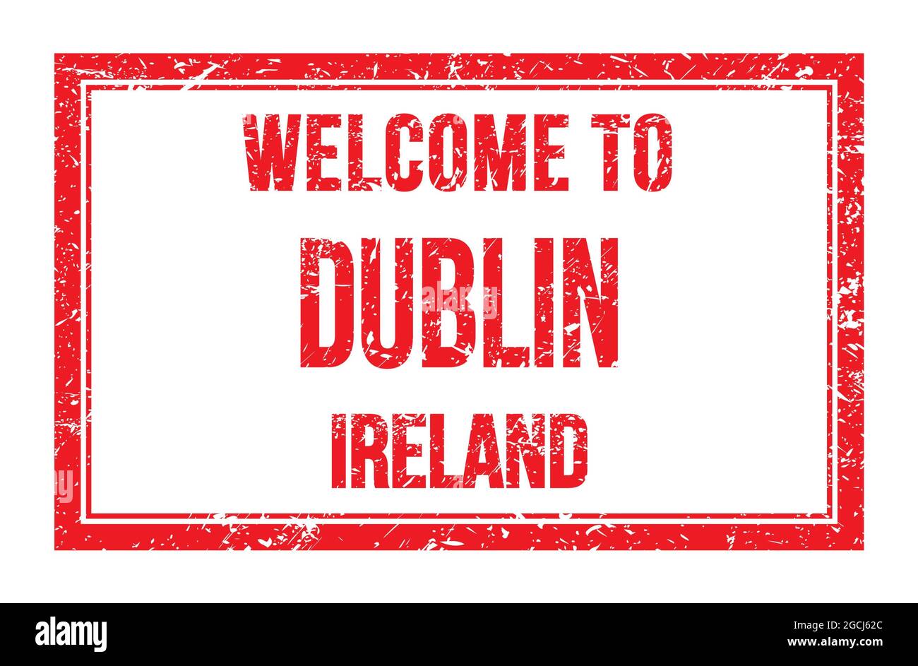 WELCOME TO DUBLIN - IRELAND, words written on red rectangle post stamp ...