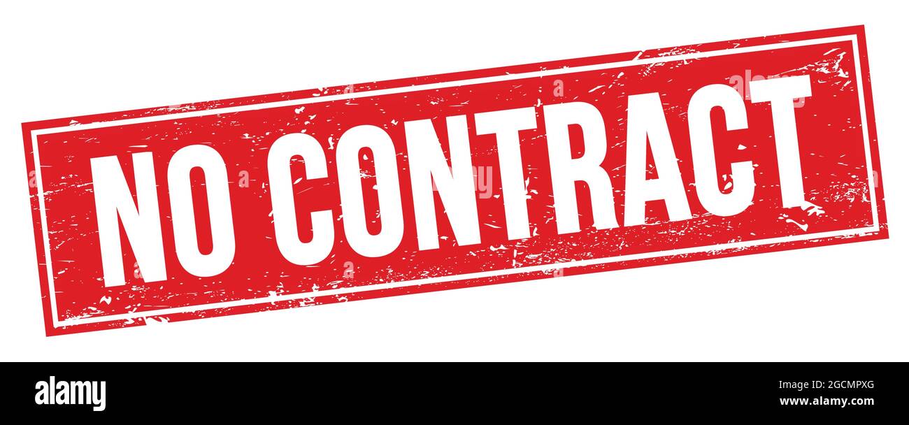 NO CONTRACT text on red grungy rectangle stamp sign Stock Photo - Alamy