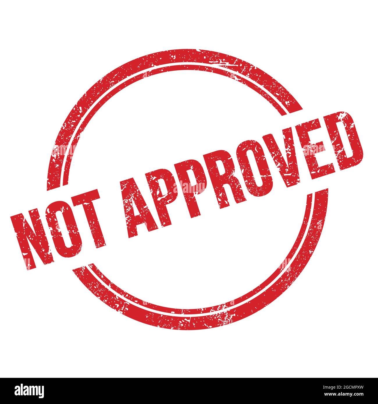 NOT APPROVED text written on red grungy vintage round stamp Stock Photo ...