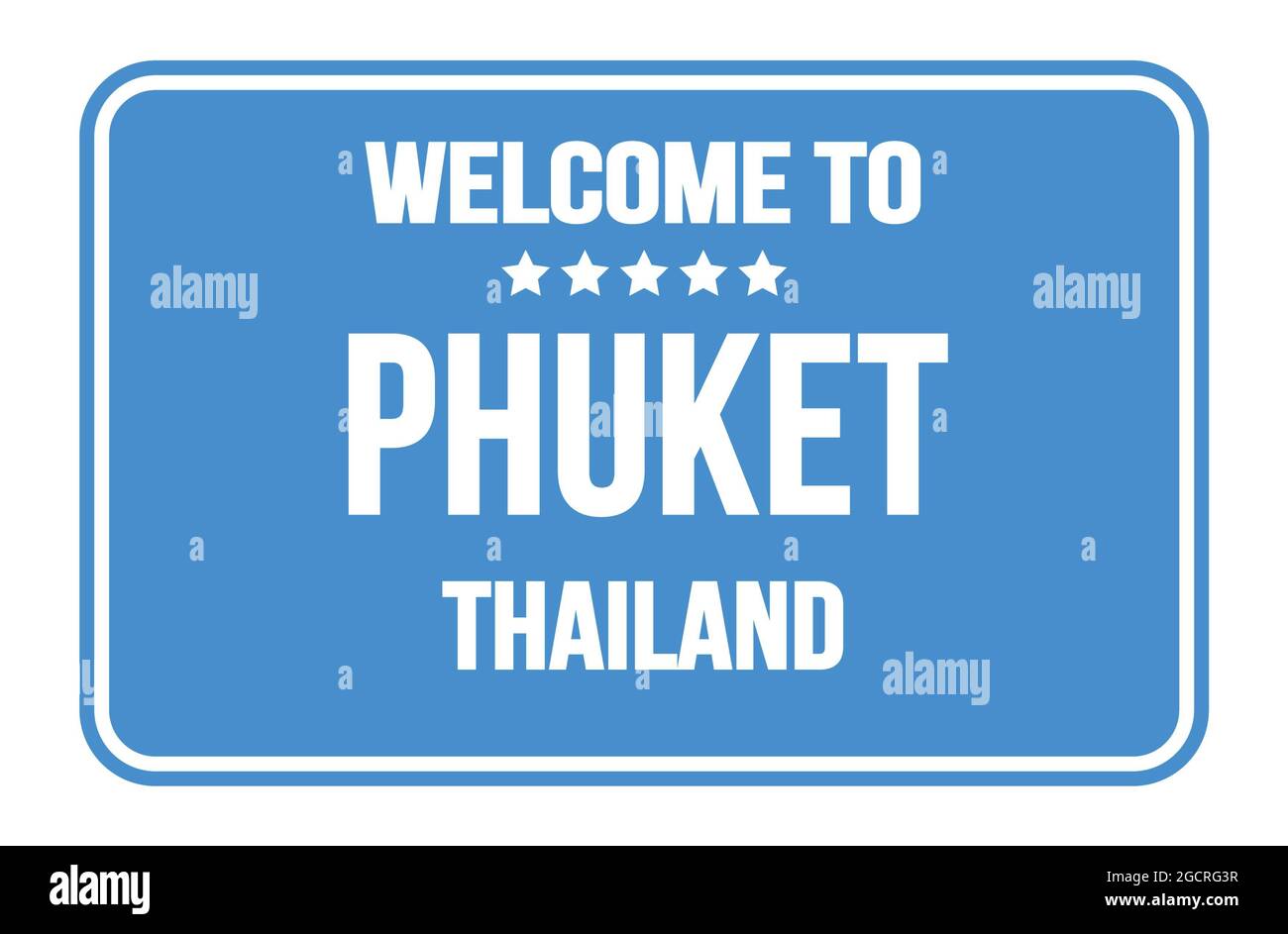 WELCOME TO PHUKET - THAILAND, on blue rectangle street sign stamp Stock ...