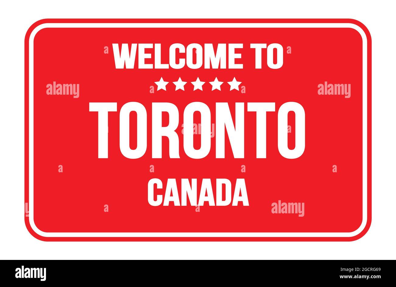 WELCOME TO TORONTO - CANADA, on red rectangle street sign stamp Stock ...
