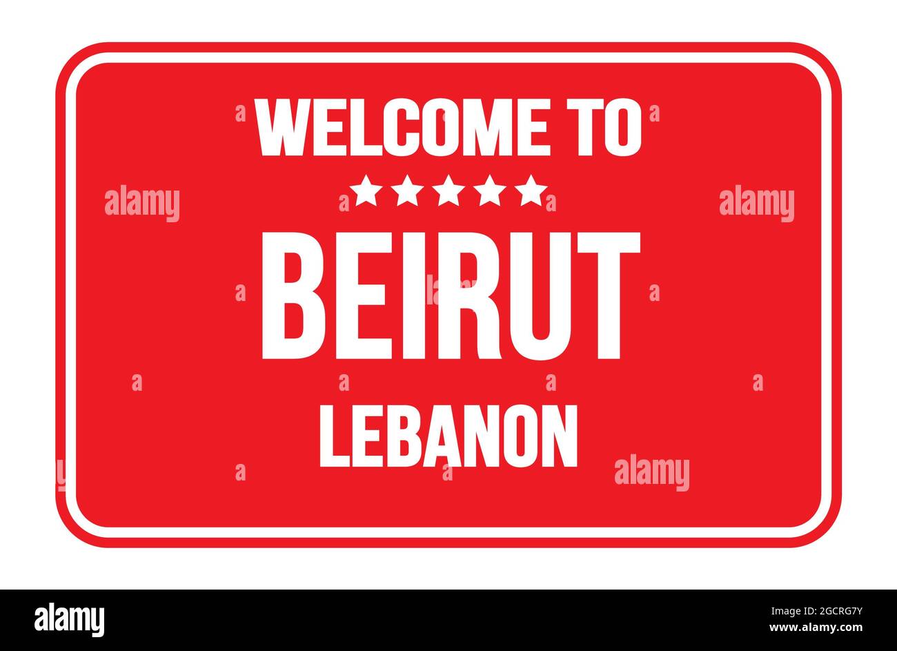 WELCOME TO BEIRUT - LEBANON, on red rectangle street sign stamp Stock ...