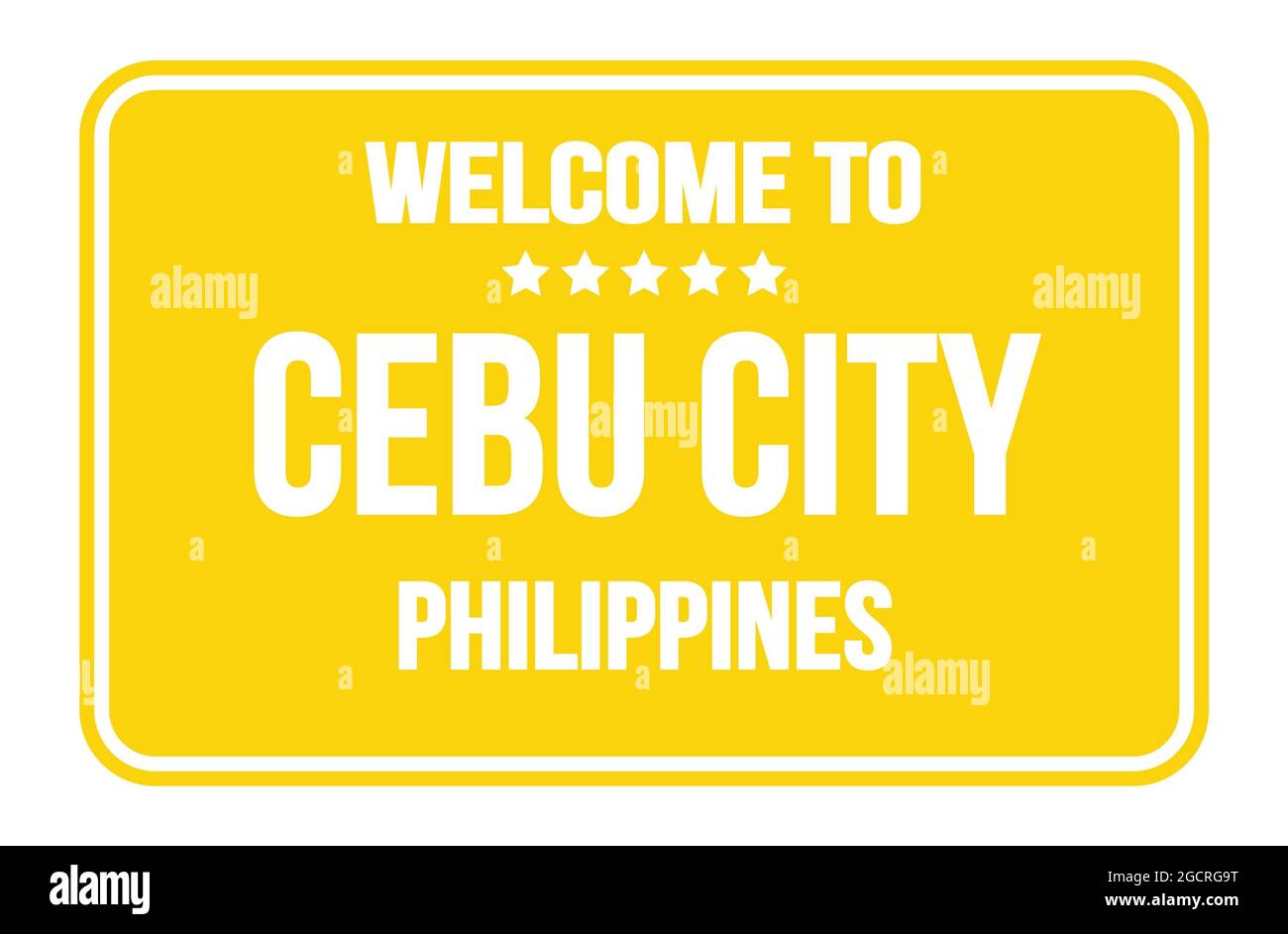 WELCOME TO CEBU CITY - PHILIPPINES, on yellow rectangle street sign ...