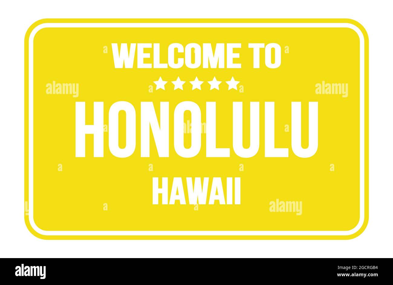 WELCOME TO HONOLULU - HAWAII, on yellow rectangle street sign stamp ...