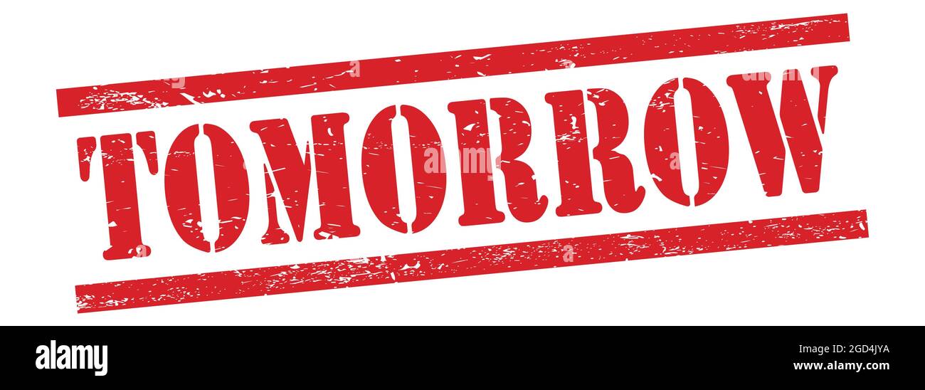 TOMORROW text on red grungy vintage rubber stamp Stock Photo - Alamy