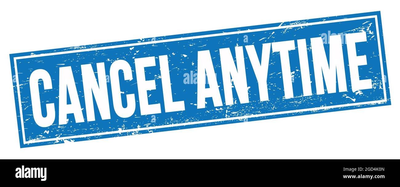 Cancel anytime word hi-res stock photography and images - Alamy