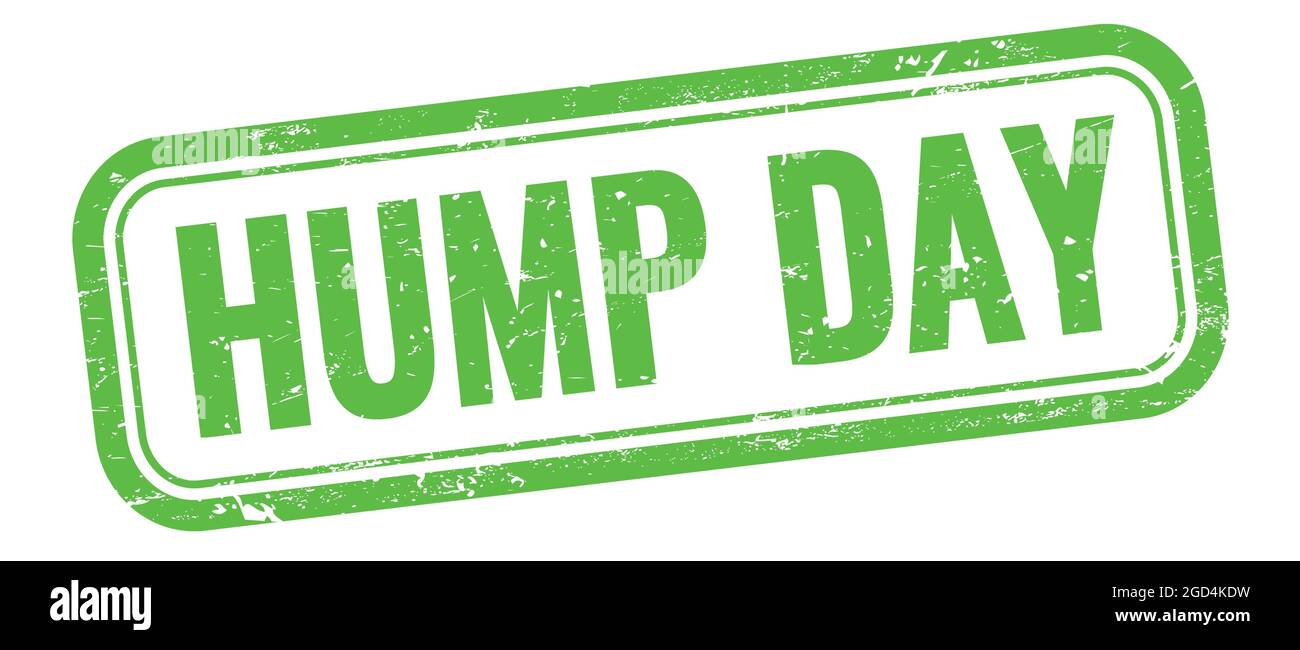 HUMP DAY text on green grungy vintage rectangle stamp Stock Photo - Alamy
