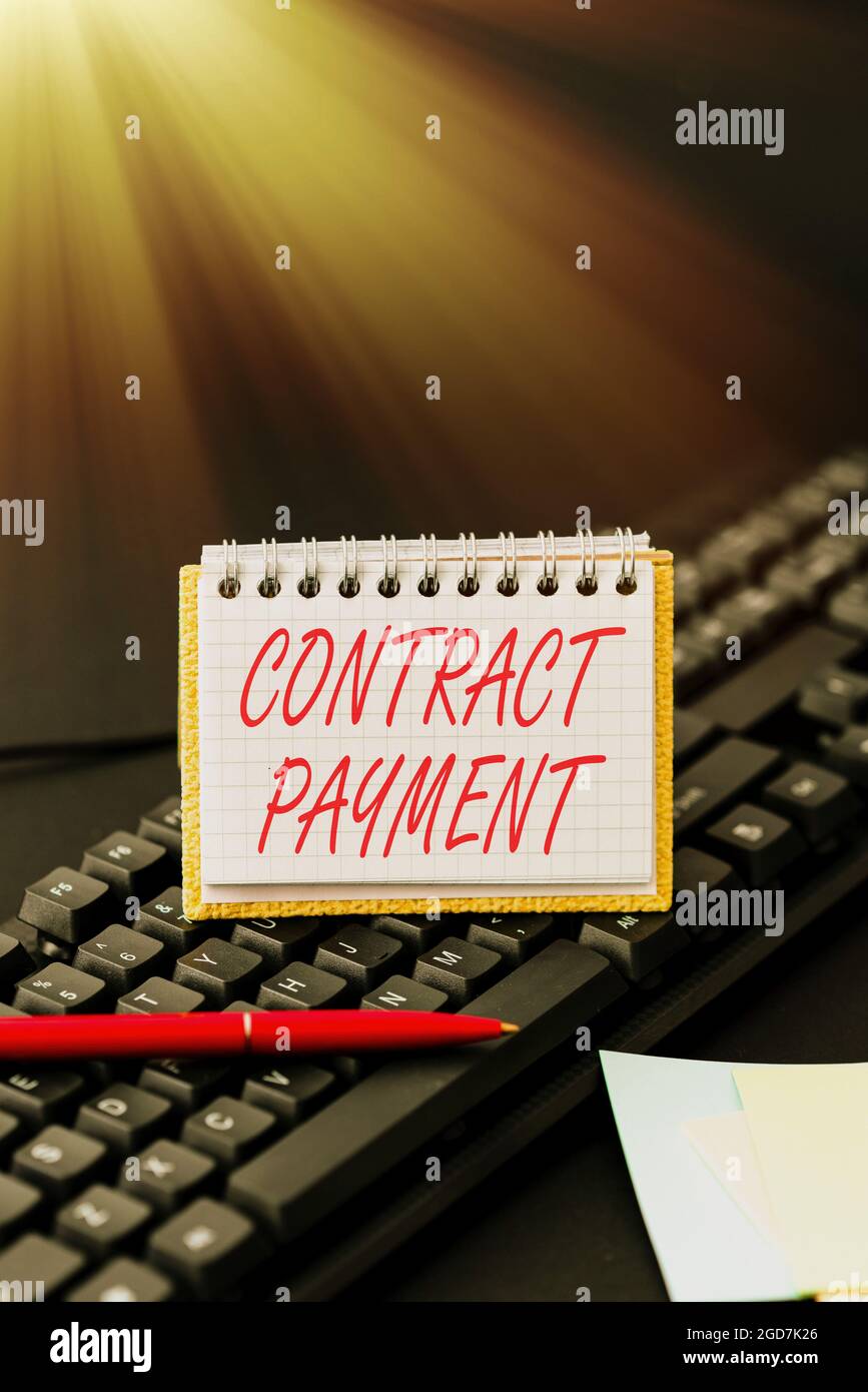 Sign displaying Contract Payment. Concept meaning payments made by ...