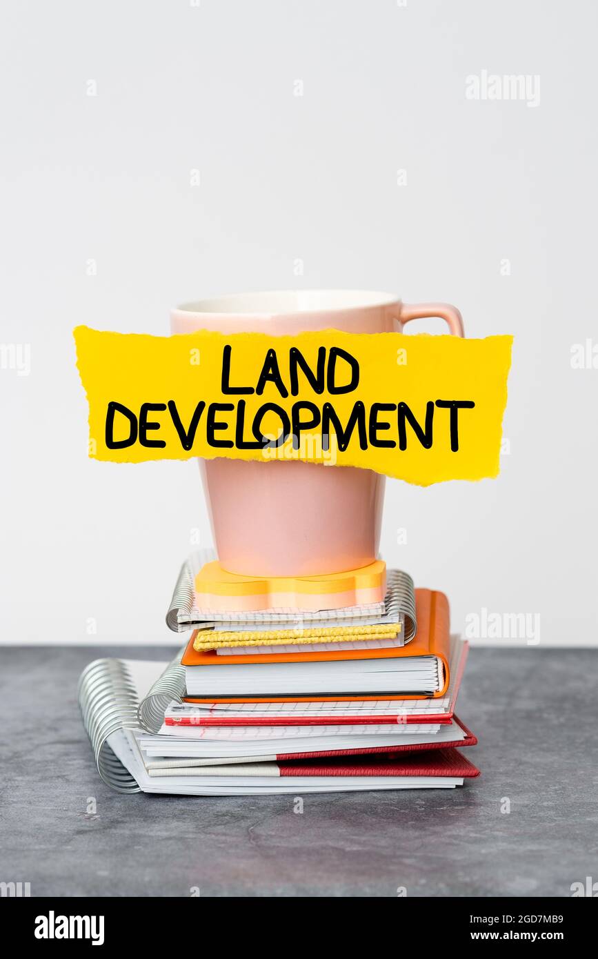 Text showing inspiration Land Development. Business concept process of ...