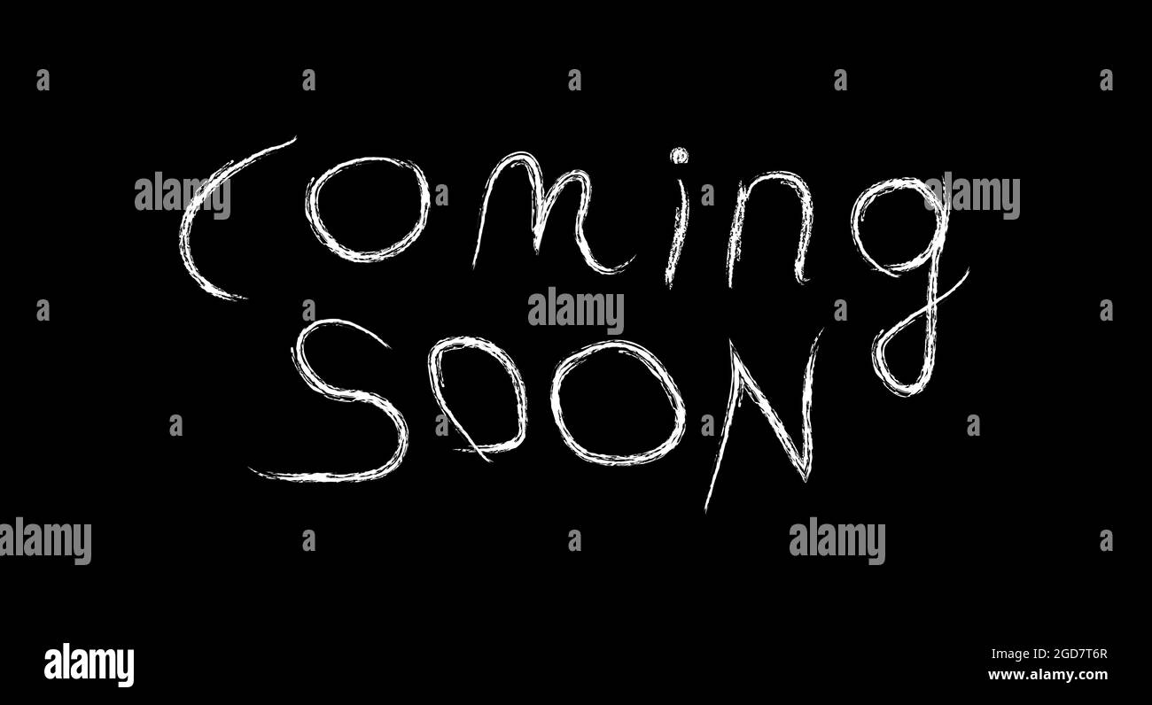 Opening soon text Black and White Stock Photos & Images - Alamy
