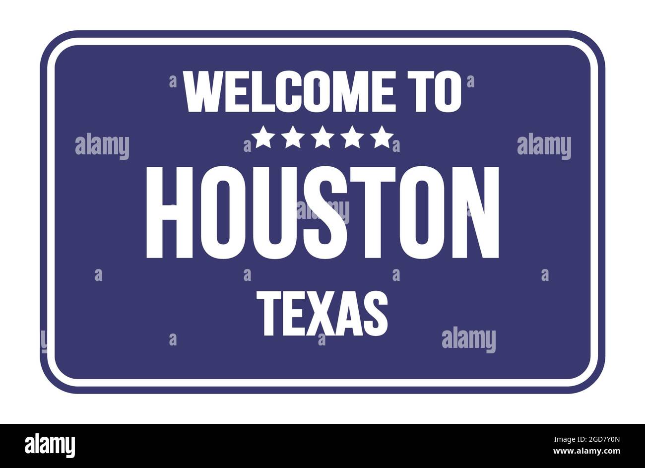 Welcome To Houston Sign