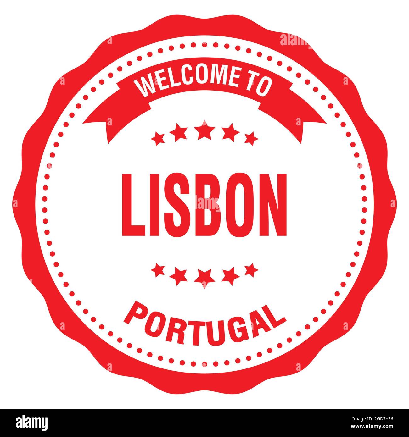 WELCOME TO LISBON - PORTUGAL, words written on red round badge stamp ...