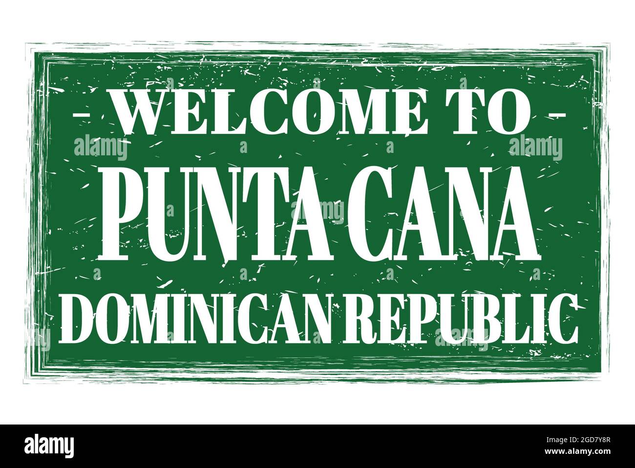 WELCOME TO PUNTA CANA - DOMINICAN REPUBLIC, words written on green ...