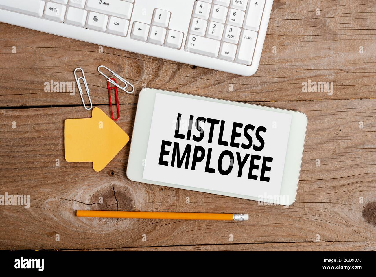 Sign displaying Listless Employee. Business overview an employee who ...