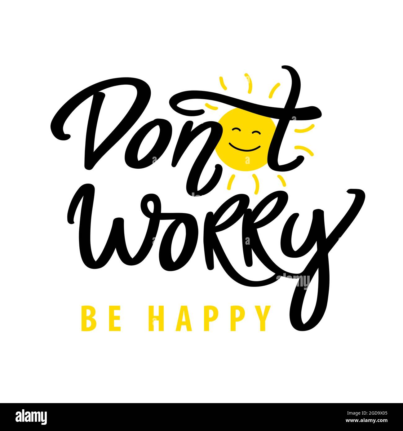 Dont worry be happy High Resolution Stock Photography and Images - Alamy