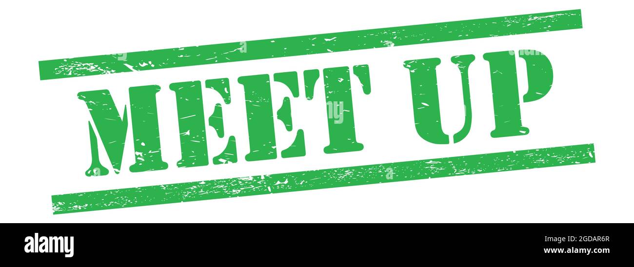 MEET UP text on green grungy vintage rubber stamp Stock Photo - Alamy