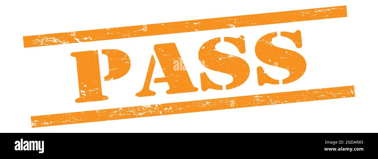 PASS text on orange grungy vintage rubber stamp Stock Photo - Alamy