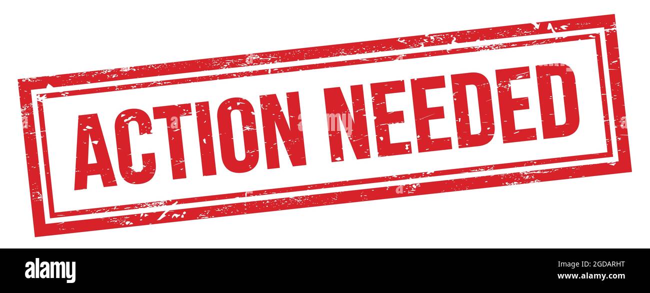 Action needed stamp hi-res stock photography and images - Alamy