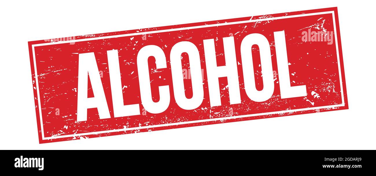 ALCOHOL text on red grungy rectangle stamp sign Stock Photo - Alamy