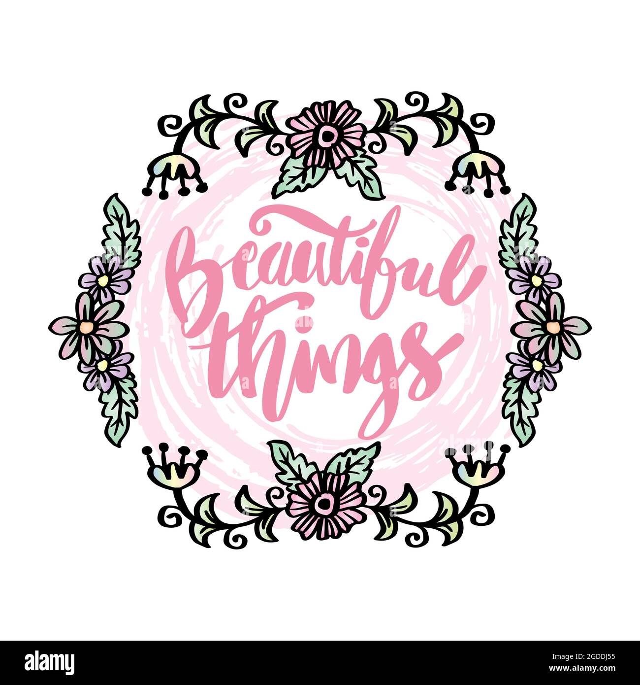Beautiful things hand lettering. Motivational quote. Beautiful things ...