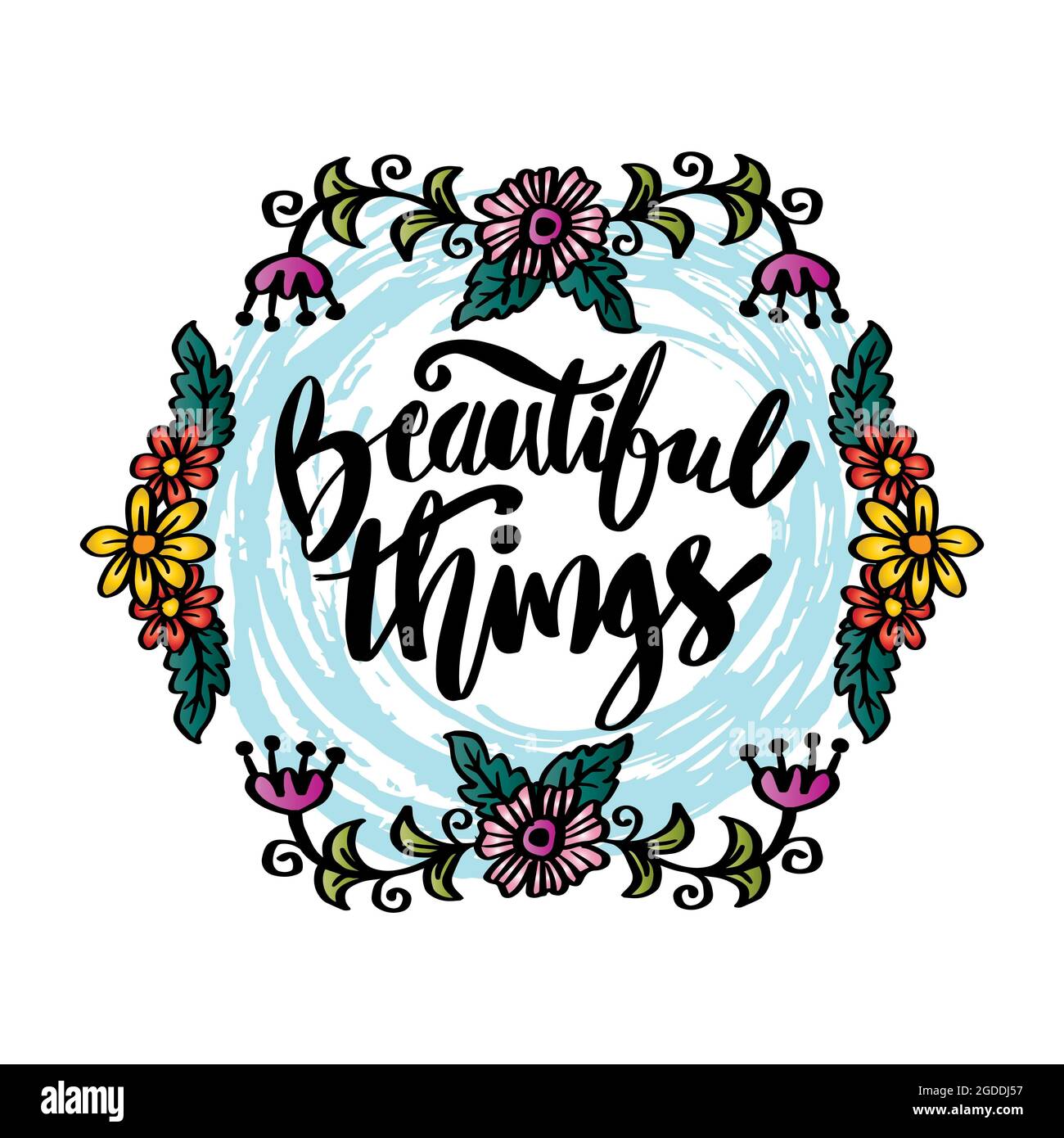 Beautiful things hand lettering. Motivational quote. Beautiful things ...