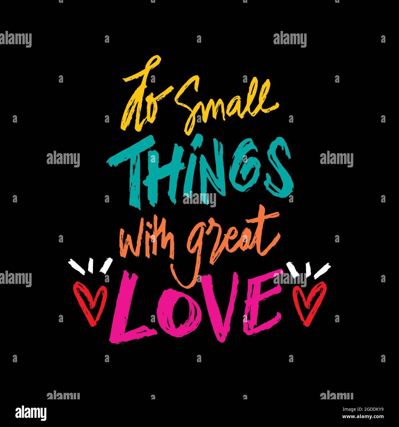 Do small things with great love hand lettering. Motivational quote. Do ...