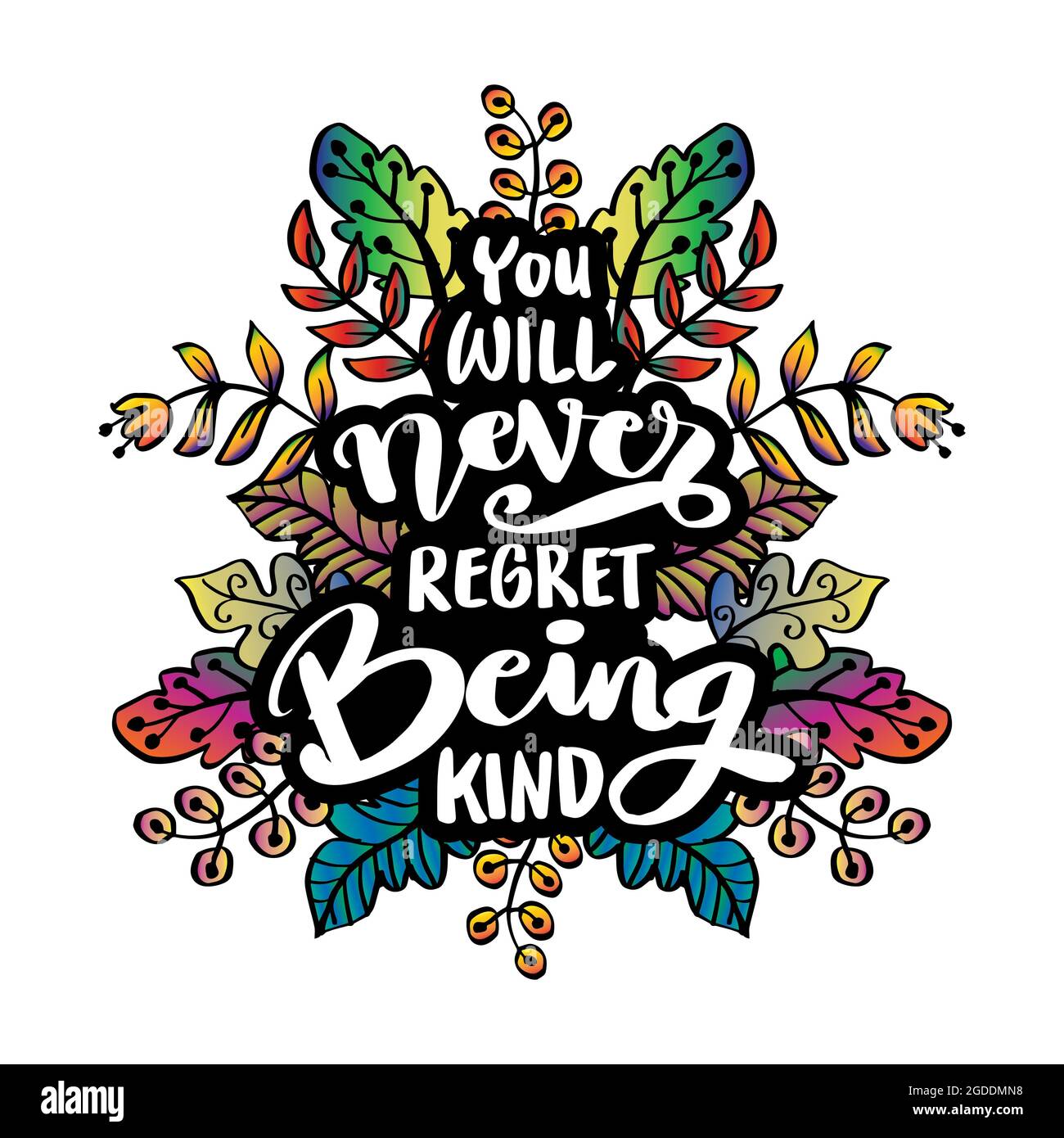 You will never being kind. Hand lettering quote Stock Photo - Alamy