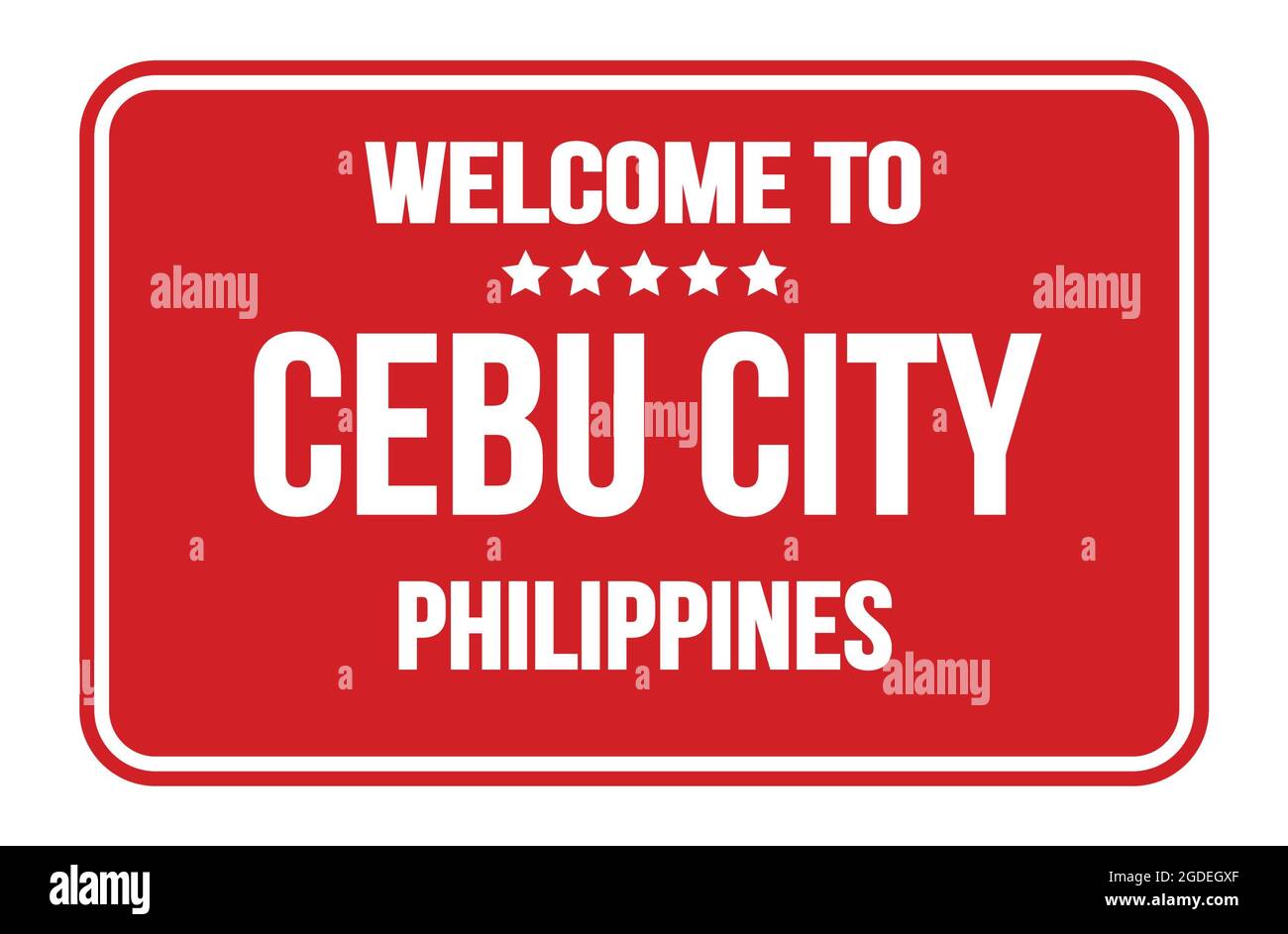 WELCOME TO CEBU CITY - PHILIPPINES, on red rectangle street sign stamp ...