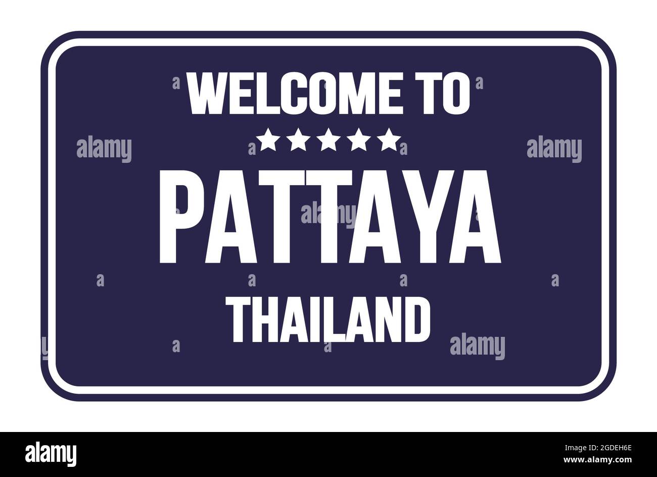 WELCOME TO PATTAYA - THAILAND, on blue rectangle street sign stamp ...