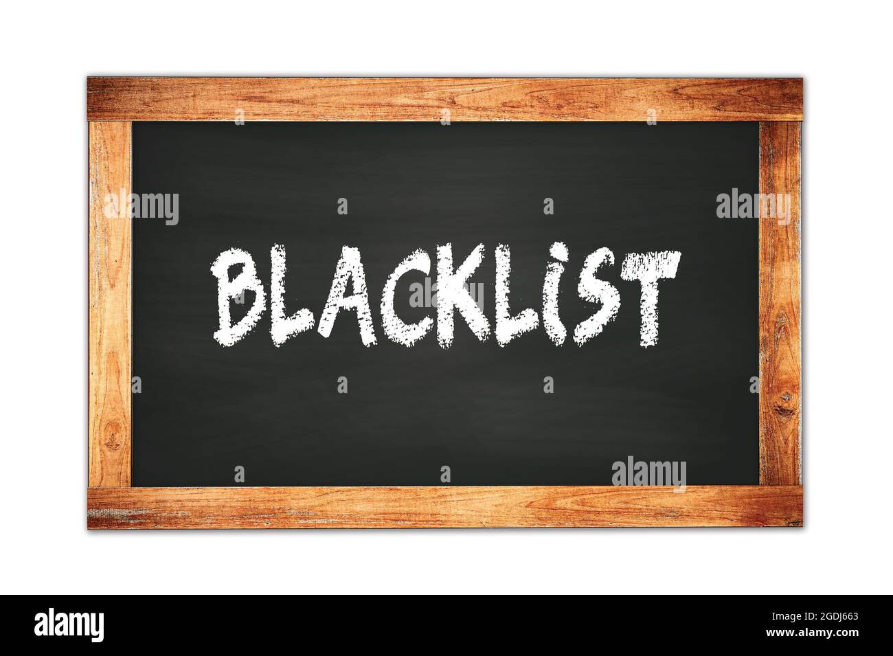 BLACKLIST text written on black wooden frame school blackboard Stock Photo - Alamy
