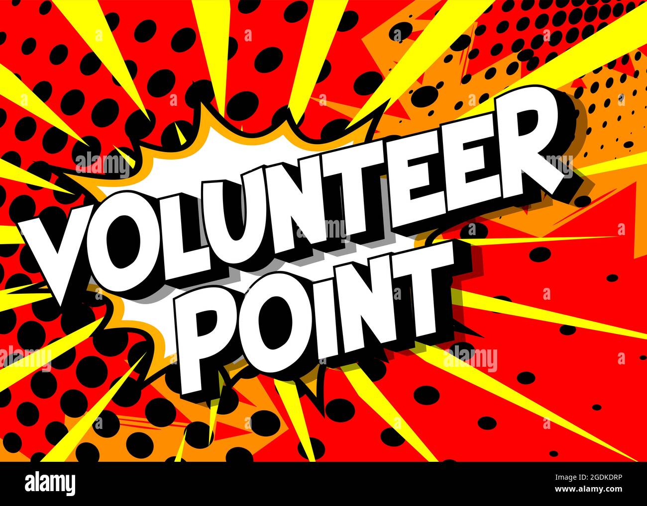 Volunteer Point - Comic book, cartoon words, with text effect. Speech ...