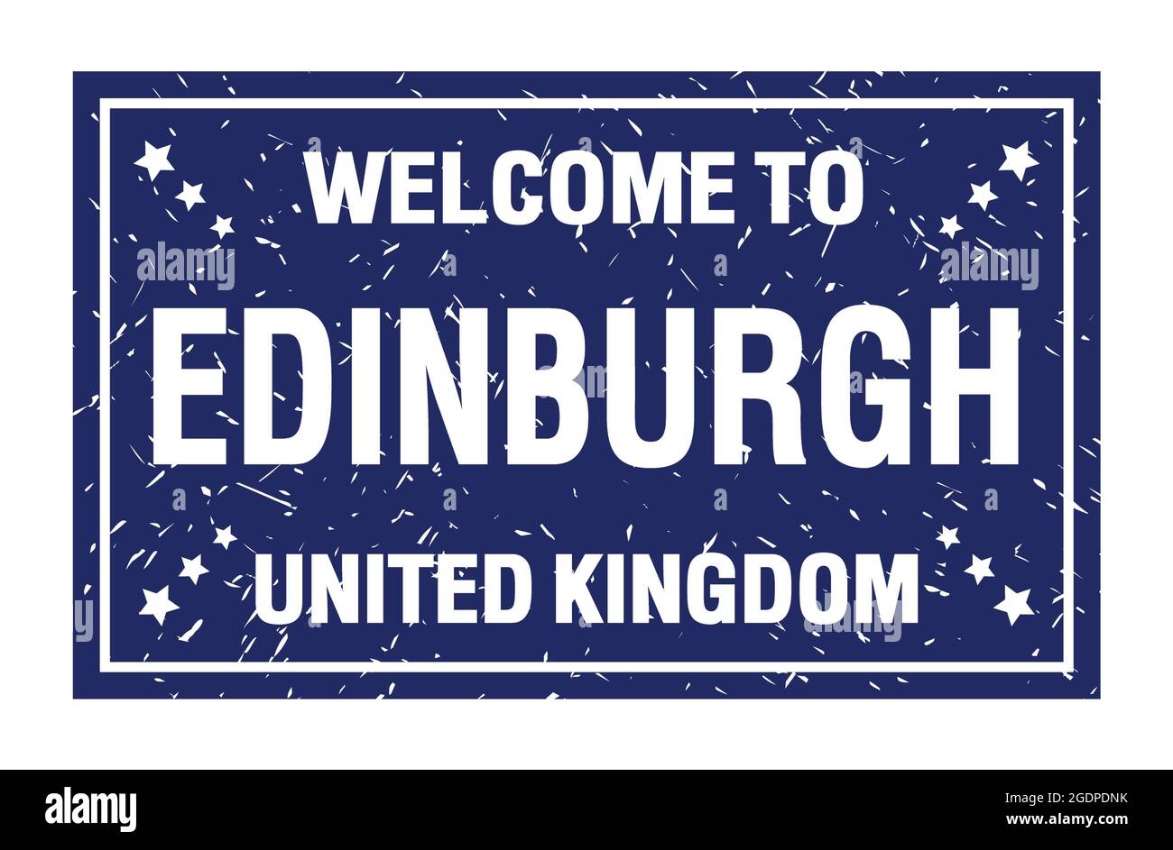 WELCOME TO EDINBURGH - UNITED KINGDOM, words written on blue rectangle ...
