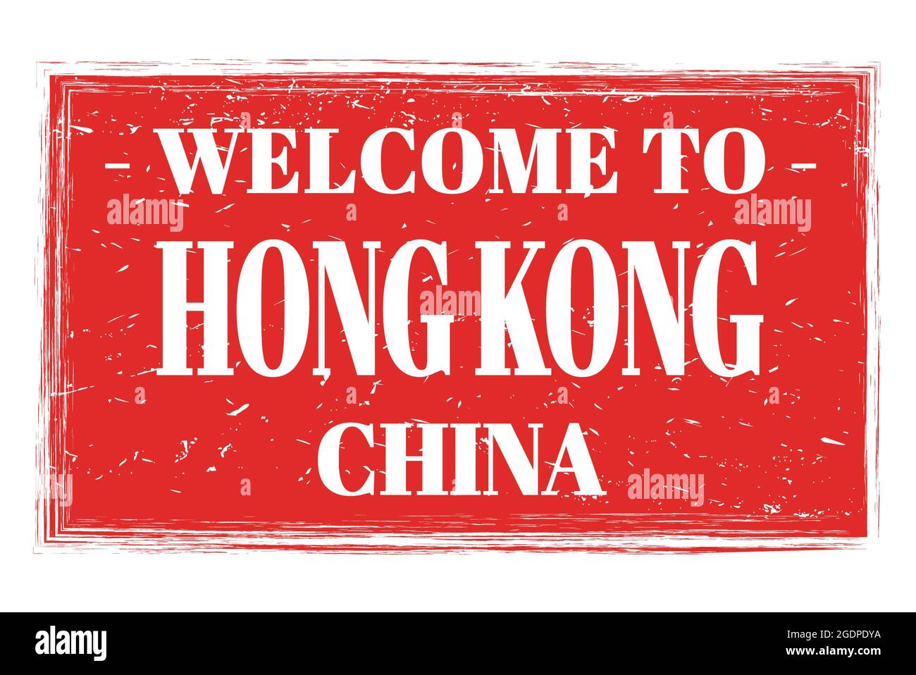 WELCOME TO HONG KONG - CHINA, words written on red rectangle post stamp ...
