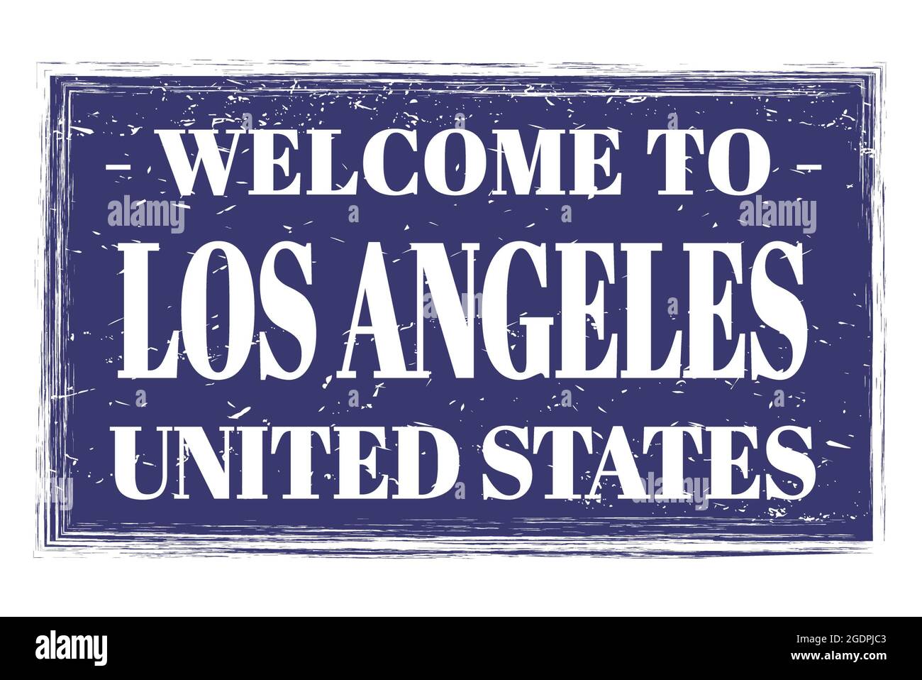 WELCOME TO LOS ANGELES - UNITED STATES, words written on blue rectangle ...