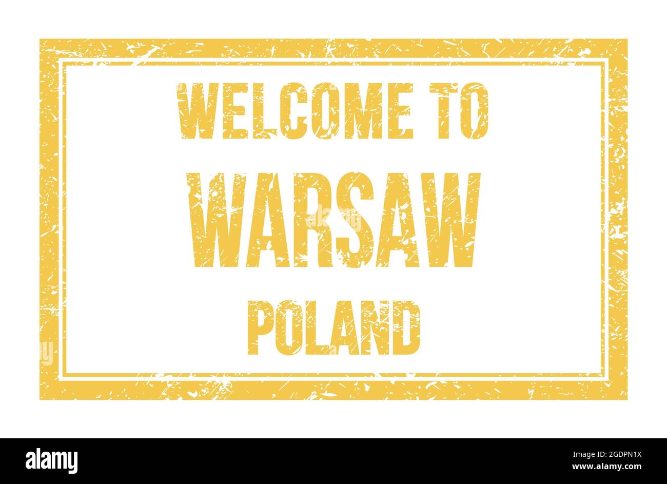 WELCOME TO WARSAW - POLAND, words written on yellow rectangle post ...