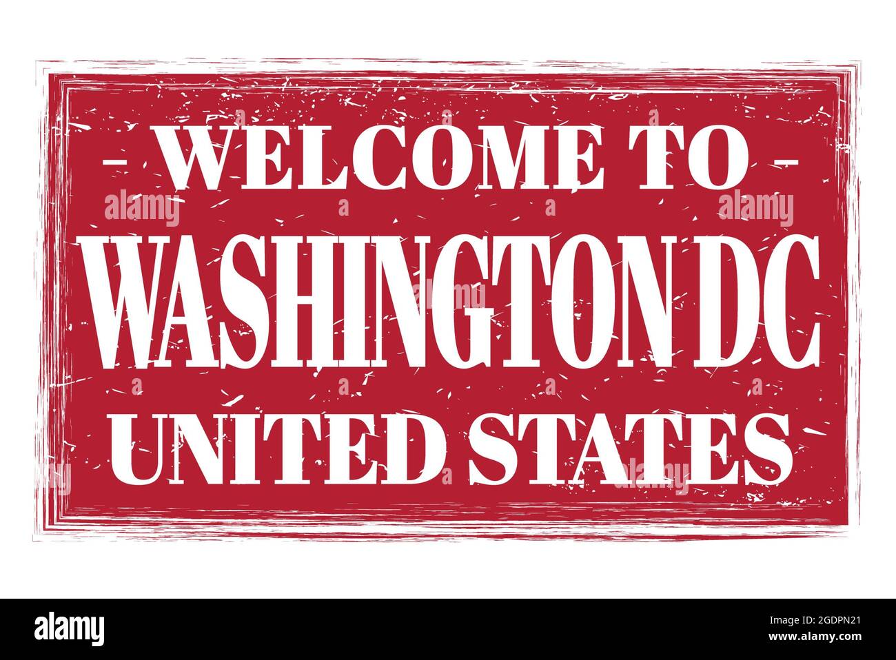 WELCOME TO WASHINGTON DC - UNITED STATES, words written on red ...