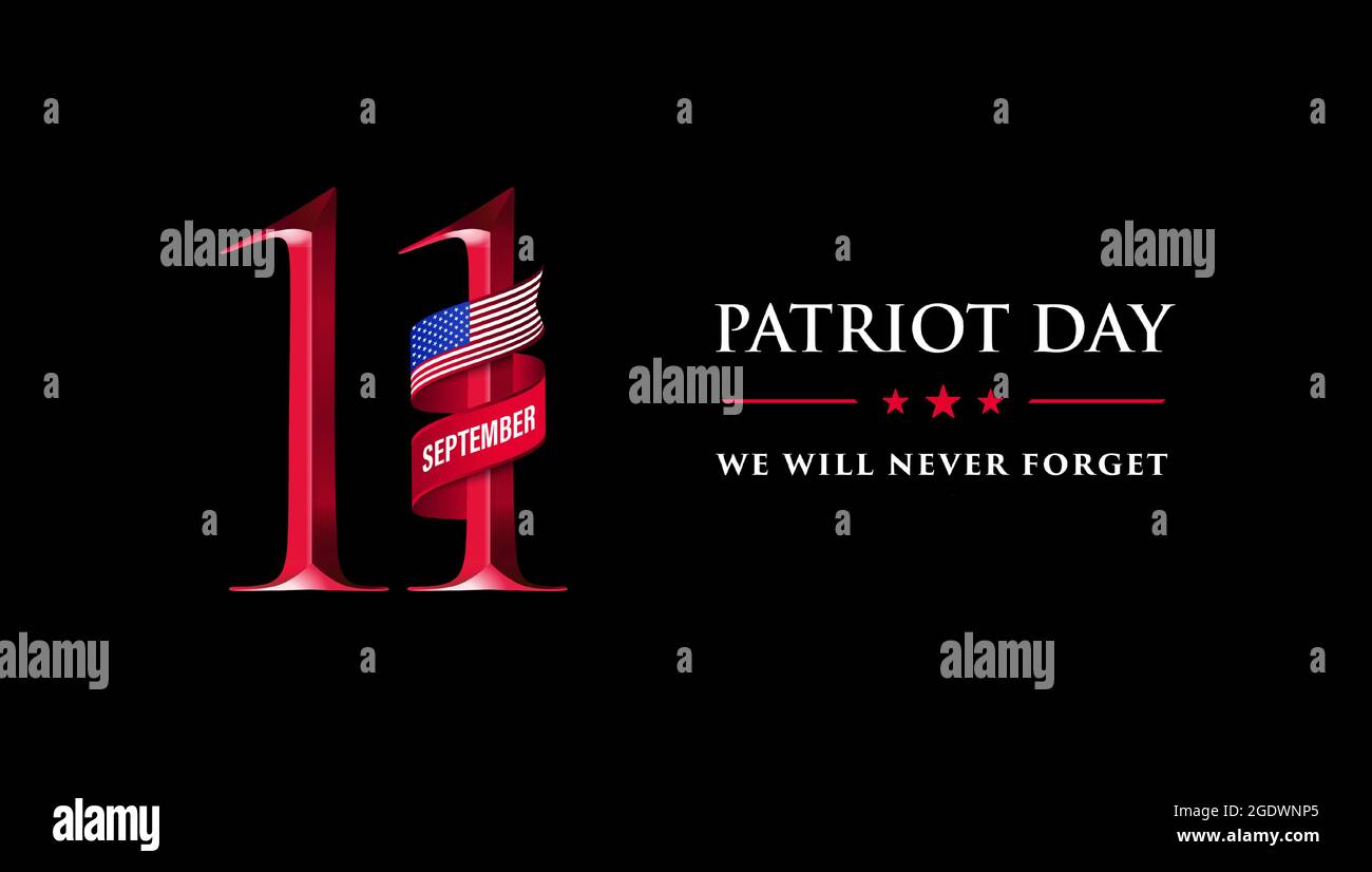 9/11 Patriot Day banner. USA Patriot Day card. September 11, 2001. We ...