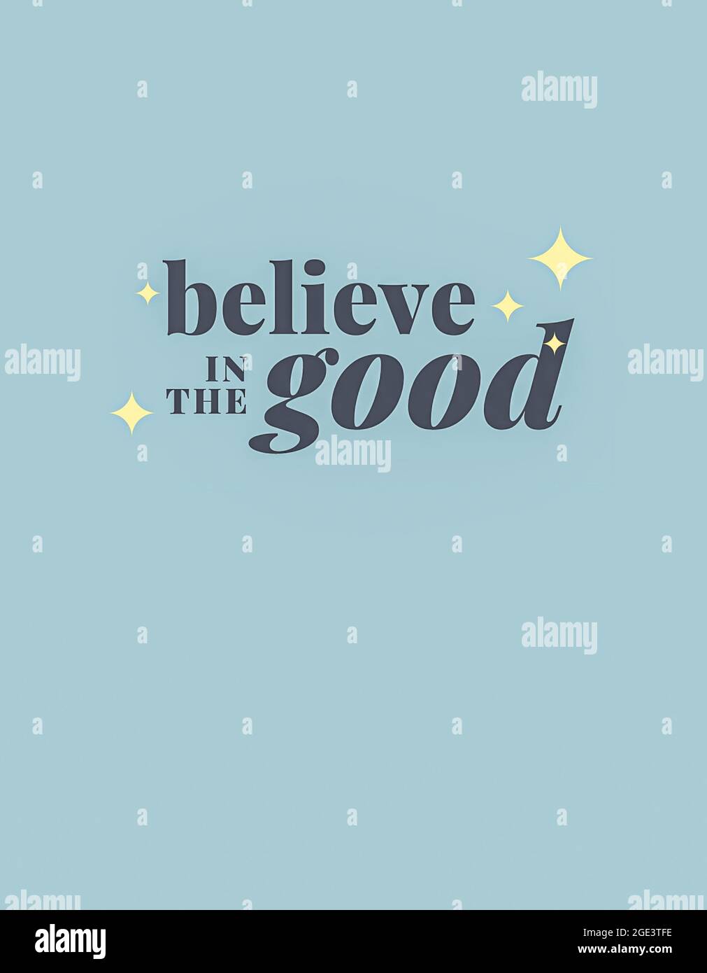 Believe in the good design Stock Photo - Alamy